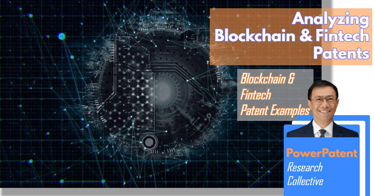 Analyzing Blockchain and Fintech Patents – Latest Blockchain and ...